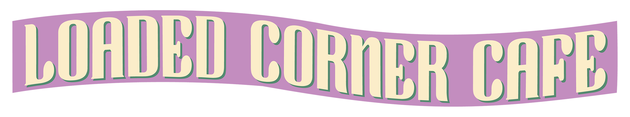 In House Menu | Loaded Corner Cafe